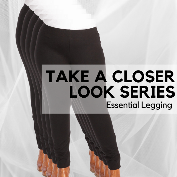 Take A Closer look Episode - The Essential legging – Harlow